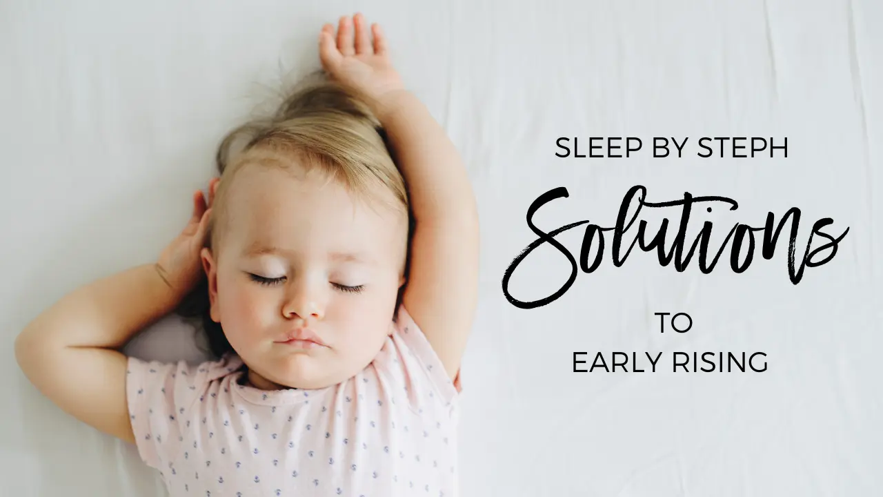 Solutions to Early Rising - Sleep by Steph